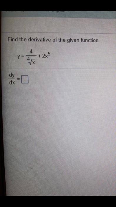 Solved Find The Derivative Of The Given Function 4 Y 2x5