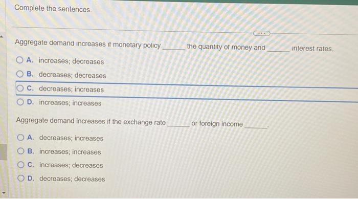 Solved Complete the sentences. B. decreases; decreases C. | Chegg.com