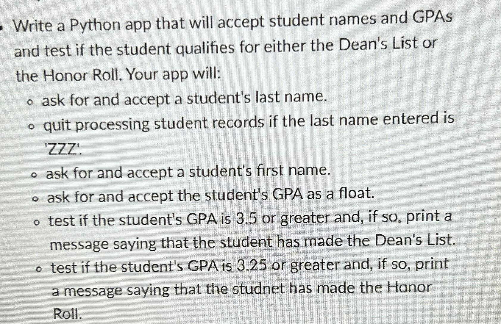 Solved Write a Python app that will accept student names and | Chegg.com