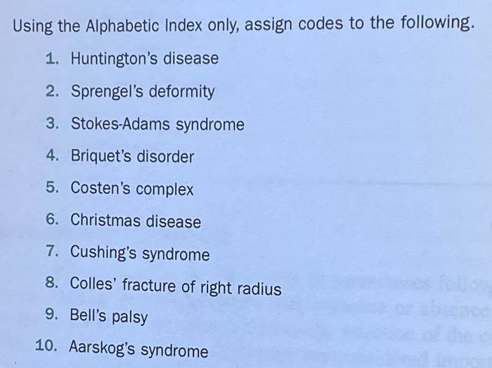 Solved Using the Alphabetic Index only, assign codes to the | Chegg.com