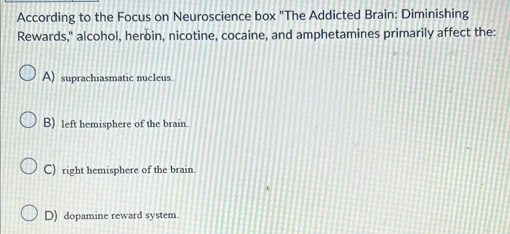Solved According to the Focus on Neuroscience box "The | Chegg.com