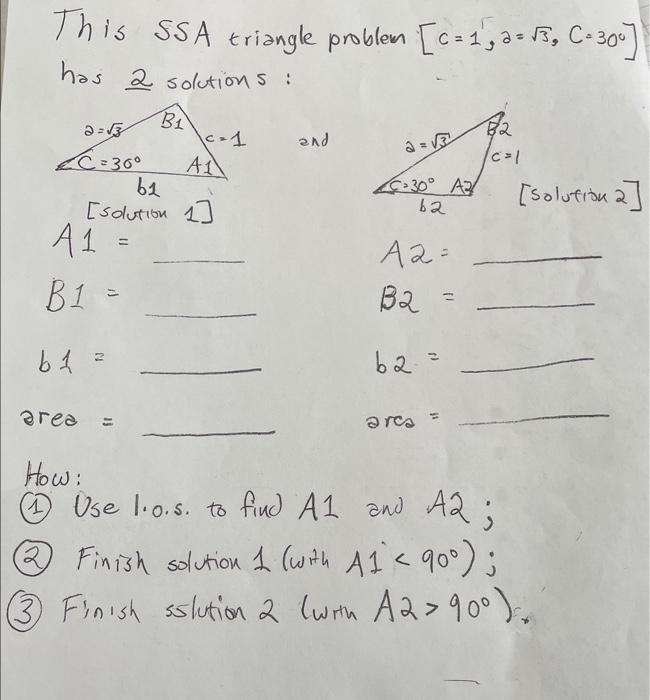 Solved Th is SSA triangle problem [C=1,a=3,C=30∘] has 2 | Chegg.com
