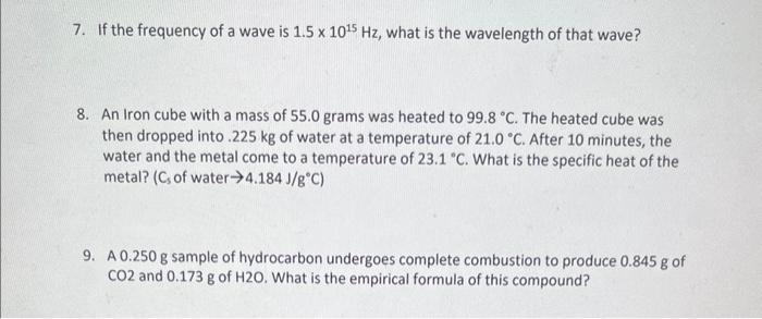 Solved 7. If the frequency of a wave is 1.5×1015 Hz, what is | Chegg.com