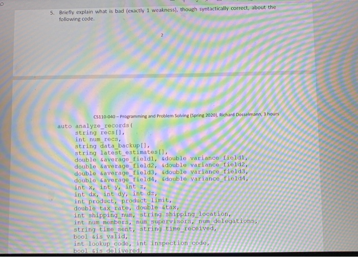 Solved 5. Briefly explain what is bad (exactly 1 weakness), | Chegg.com