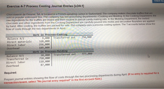 Solved Check my Exercise 4-7 Process Costing Journal Entries | Chegg.com