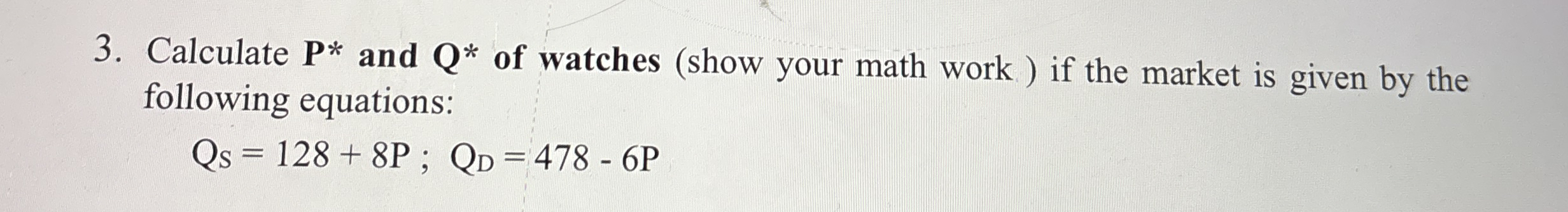 Solved Calculate P** ﻿and Q** ﻿of watches (show your math | Chegg.com