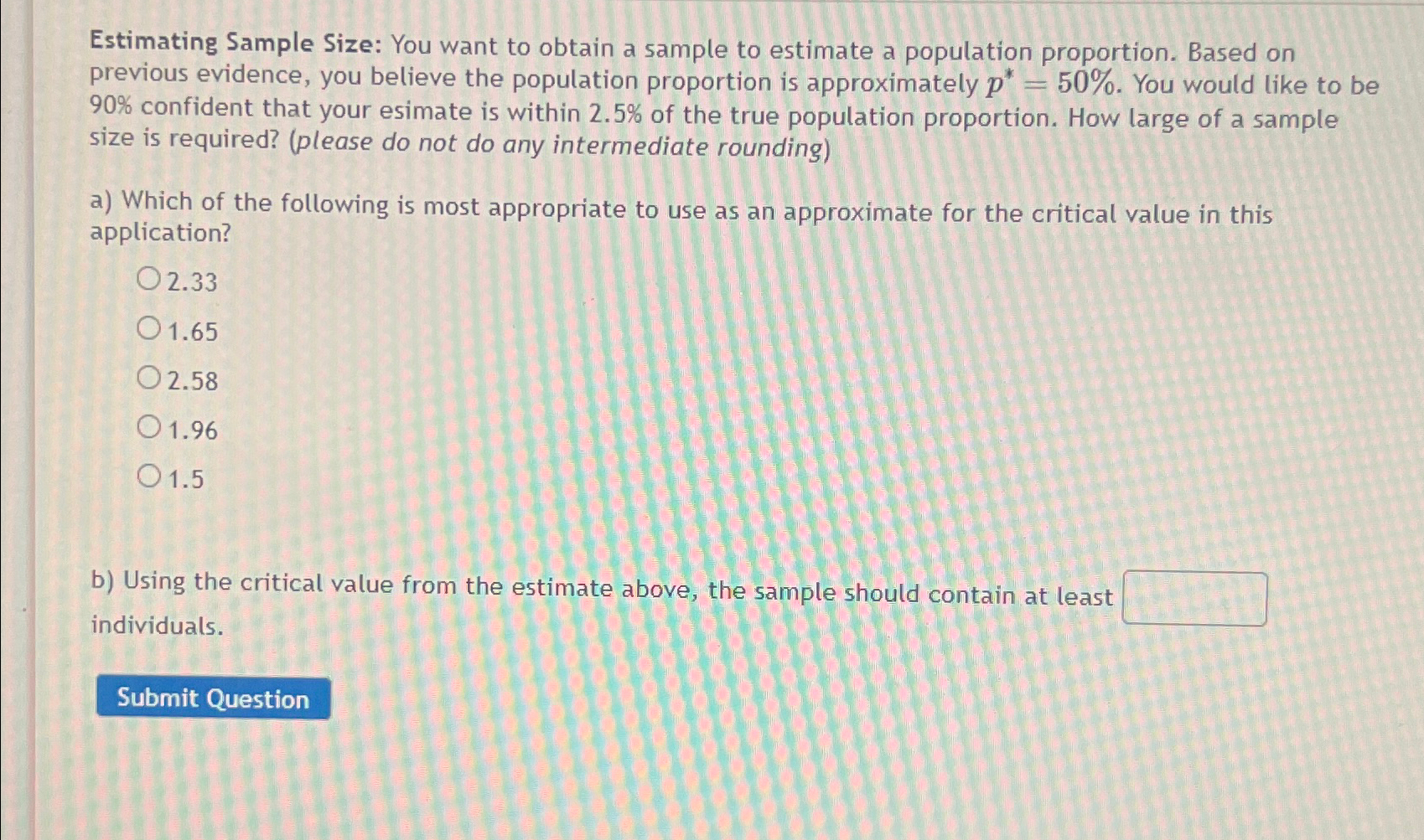 Solved Estimating Sample Size: You want to obtain a sample | Chegg.com