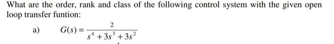 Solved What are the order, rank and class of the following | Chegg.com
