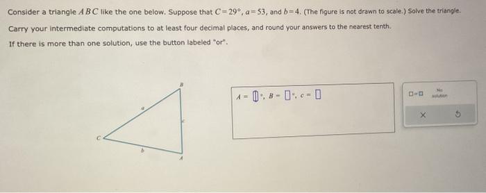 C = 29°, a = 53, b = 4A = ?°, B = ?°, c = ? | Chegg.com