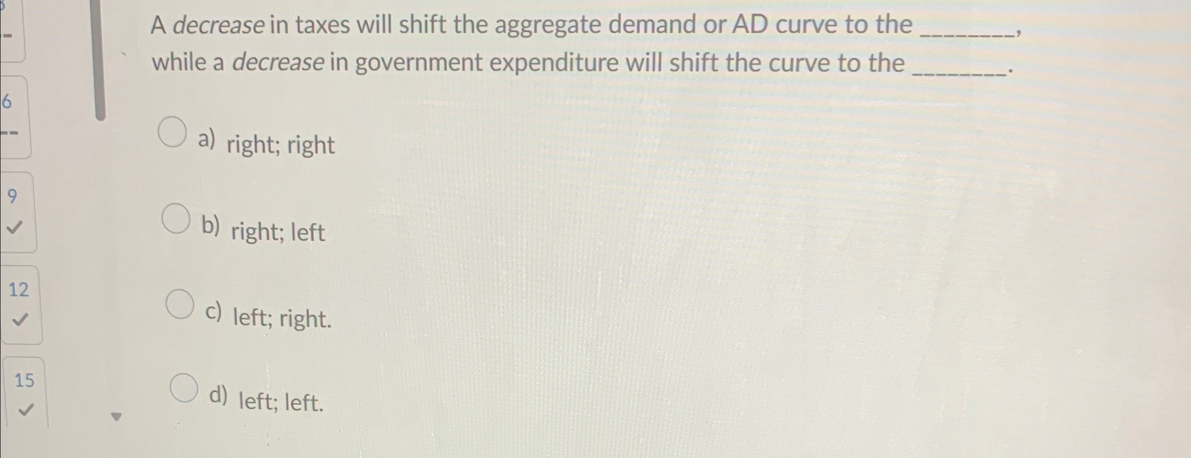 Solved A decrease in taxes will shift the aggregate demand | Chegg.com