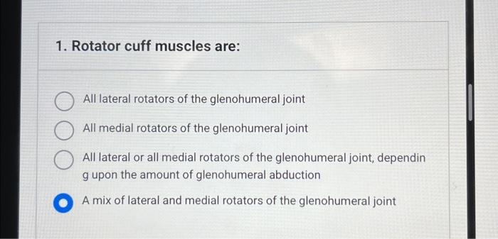 Solved 1. Rotator cuff muscles are: All lateral rotators of | Chegg.com