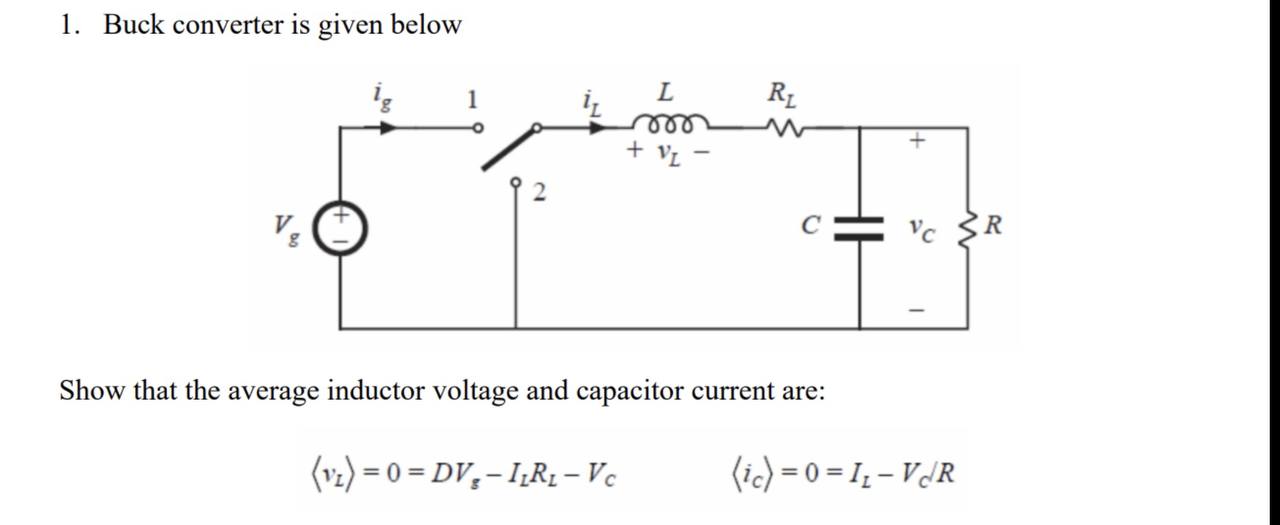 Solved Buck converter is given belowShow that the average | Chegg.com