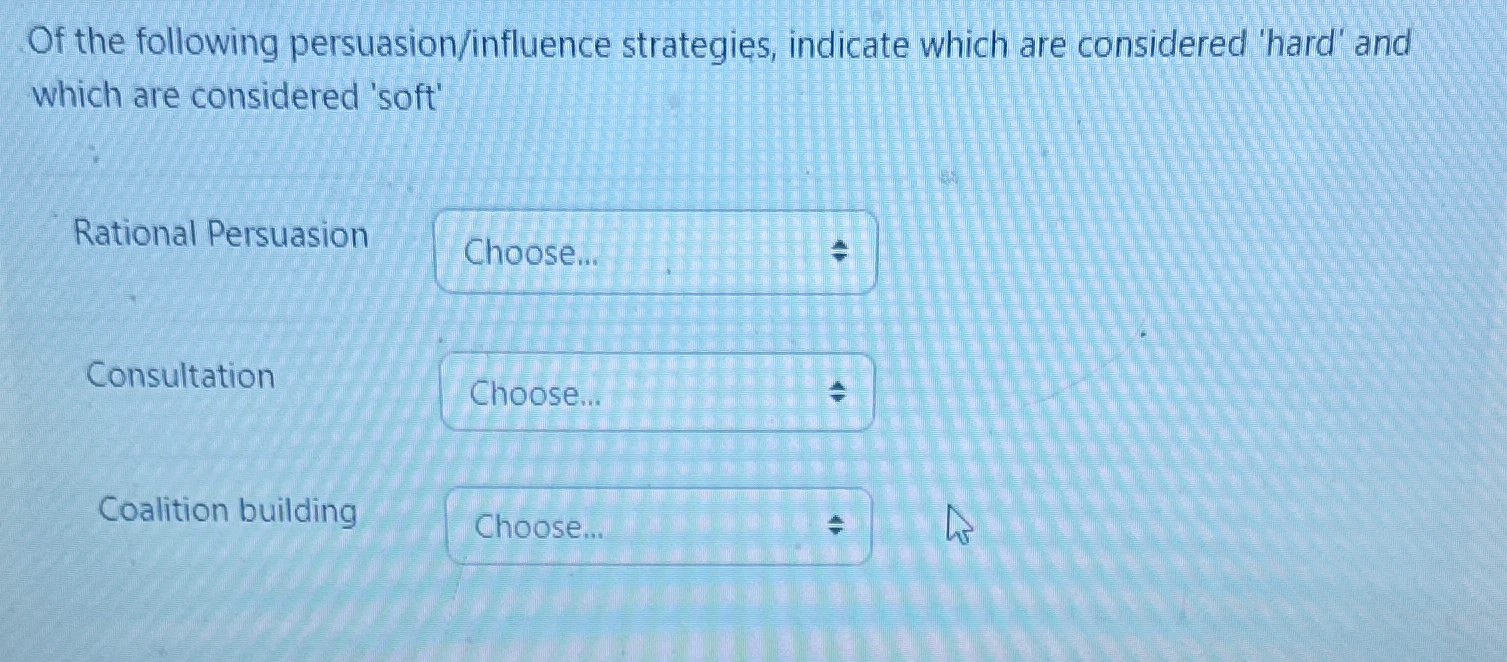 Solved Of the following persuasion/influence strategies, | Chegg.com