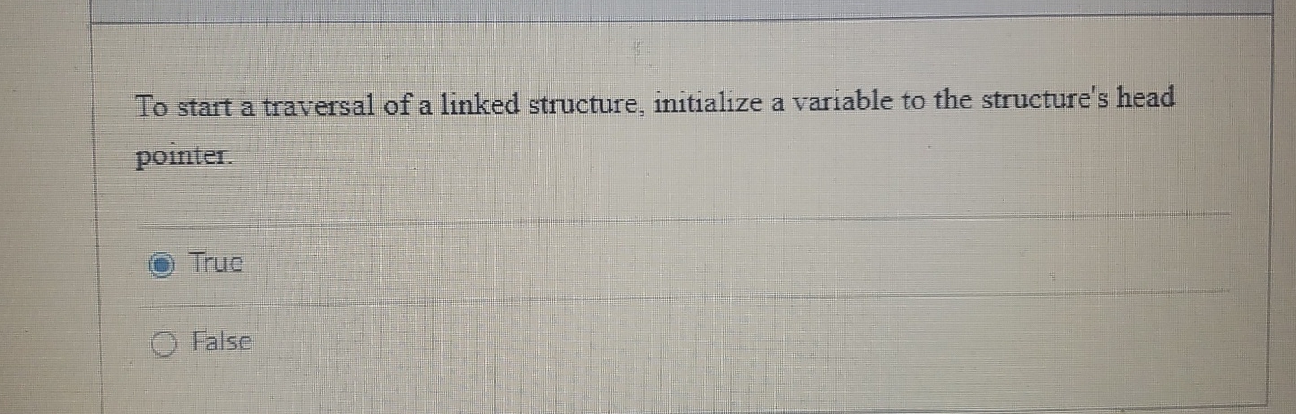 Solved To start a traversal of a linked structure, | Chegg.com
