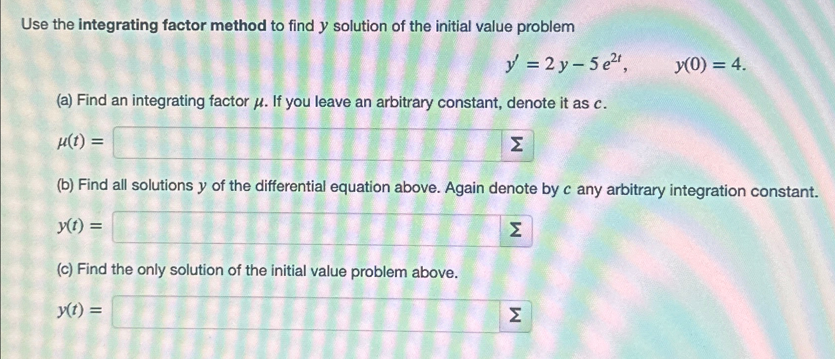 Solved Use the integrating factor method to find y ﻿solution | Chegg.com