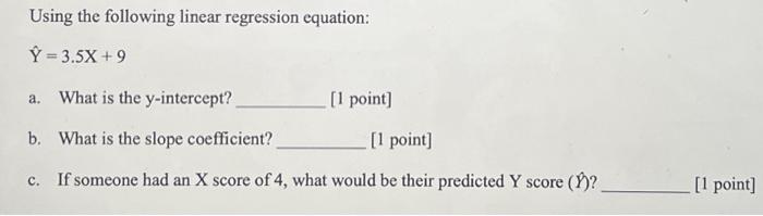 Solved Using the following linear regression equation: | Chegg.com
