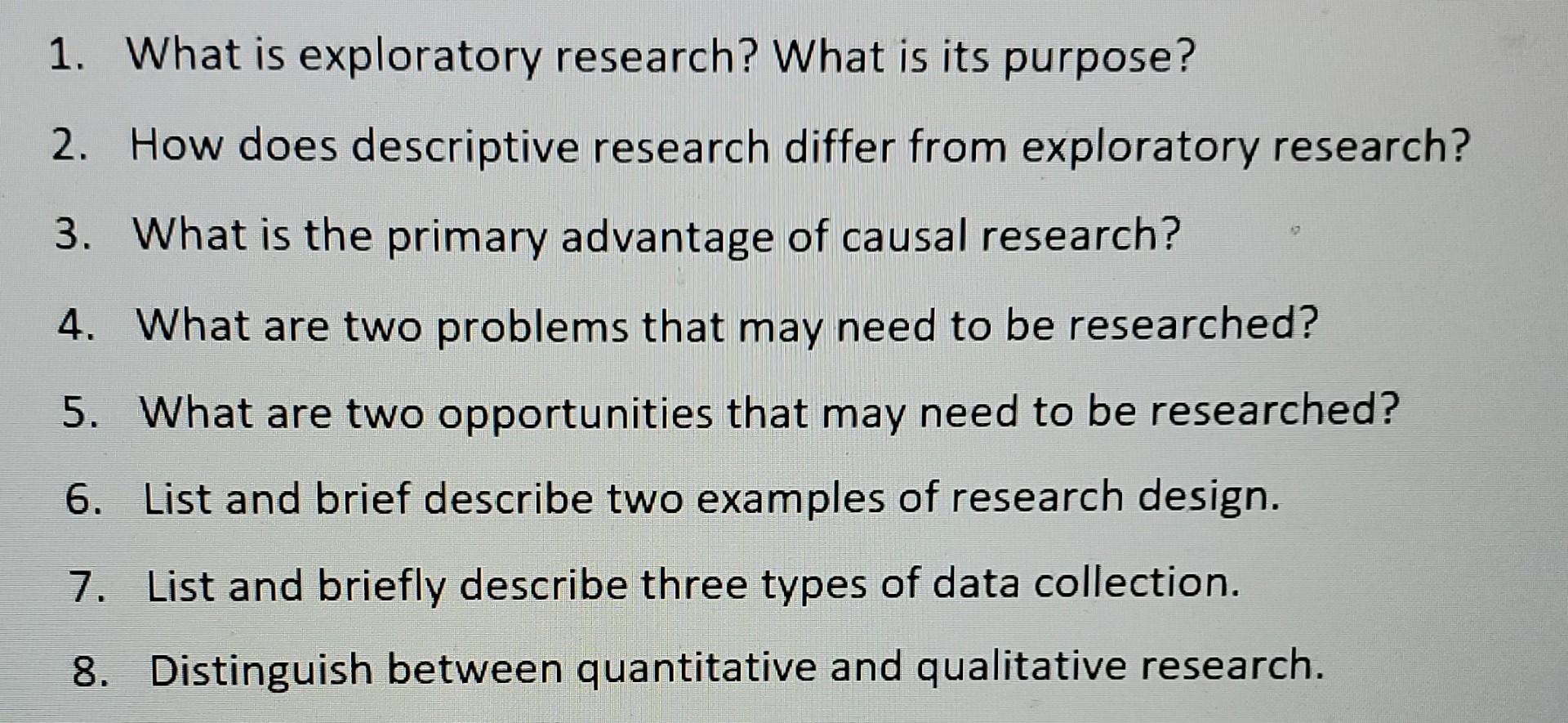 Solved 1. What is exploratory research? What is its purpose? | Chegg.com
