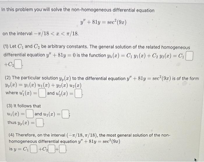 Solved In this problem you will solve the non-homogeneous | Chegg.com