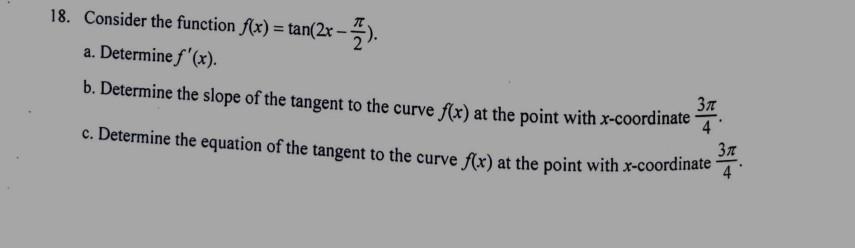 Solved 18. Consider the function f(x)=tan(2x−2π). a. | Chegg.com