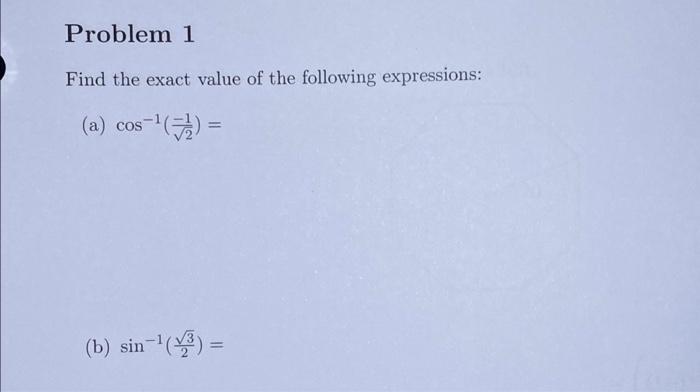 Solved Find the exact value of the following expressions: | Chegg.com