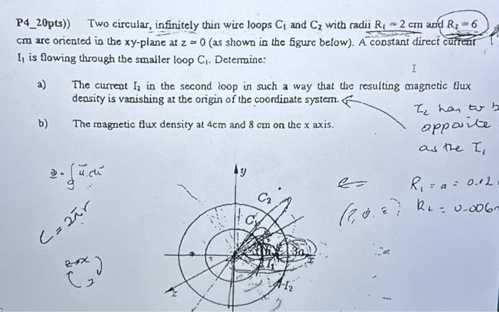 Solved P4_20pts)) Two circular, infinitely thin wire loops | Chegg.com