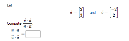 Solved Letvec(u)=[23], ﻿and ,vec(v)=[-22]Compute | Chegg.com