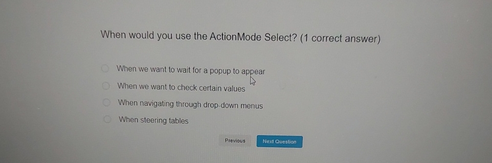 Solved When would you use the ActionMode Select? (1 ﻿correct | Chegg.com