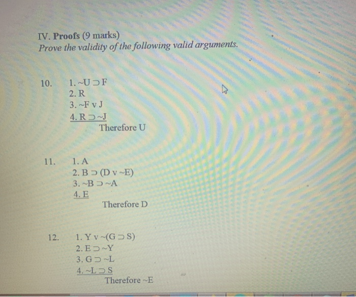IV. Proofs (9 marks) Prove the validity of the | Chegg.com