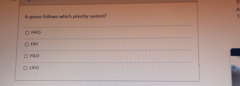 Solved A queue follows which priority system?FIFOFIFIFILO | Chegg.com