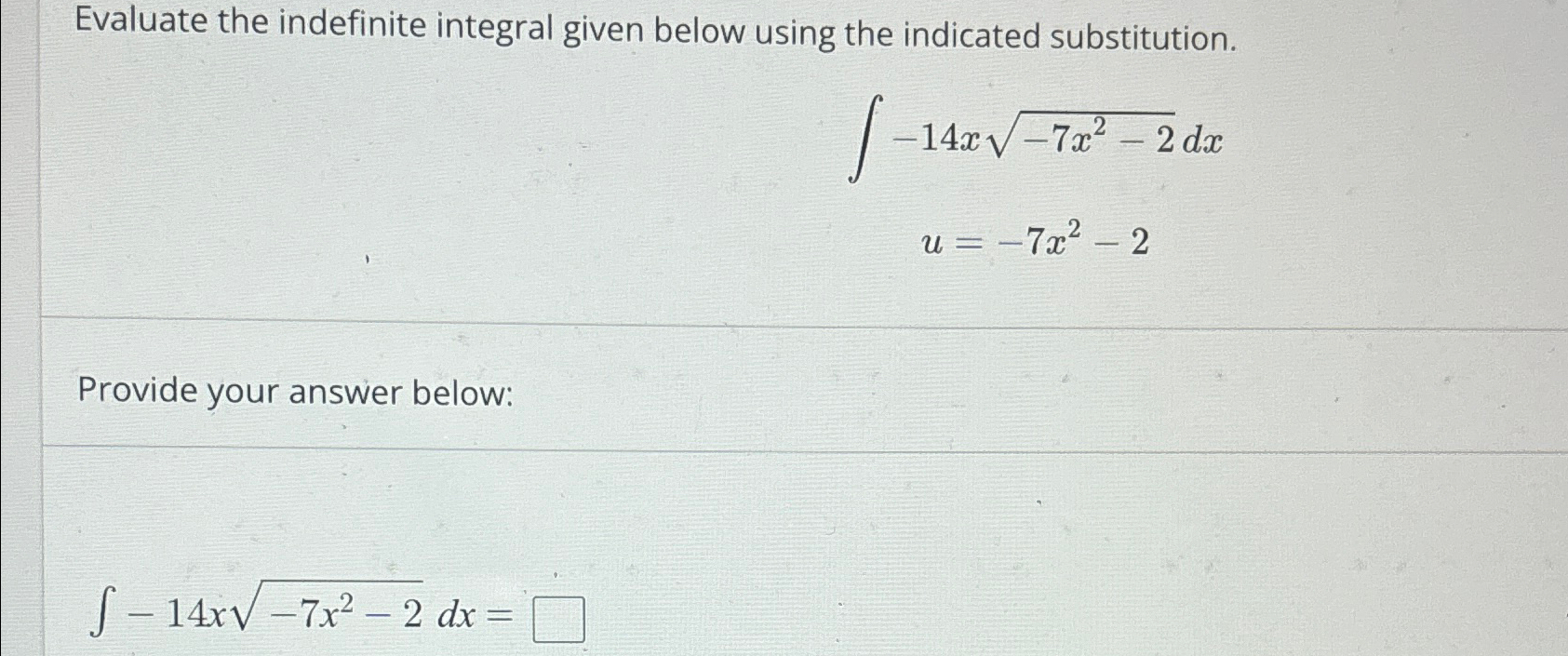 Solved Evaluate the indefinite integral given below using | Chegg.com