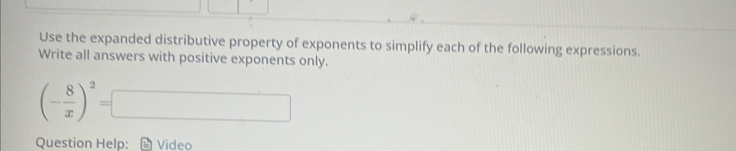 Solved Use the expanded distributive property of exponents | Chegg.com
