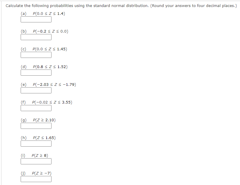 Solved Calculate the following probabilities using the | Chegg.com