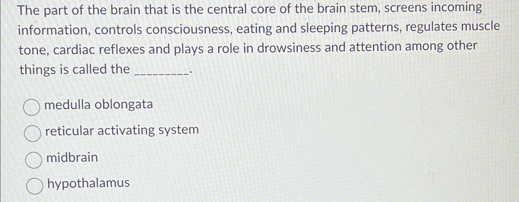 Solved The part of the brain that is the central core of the | Chegg.com