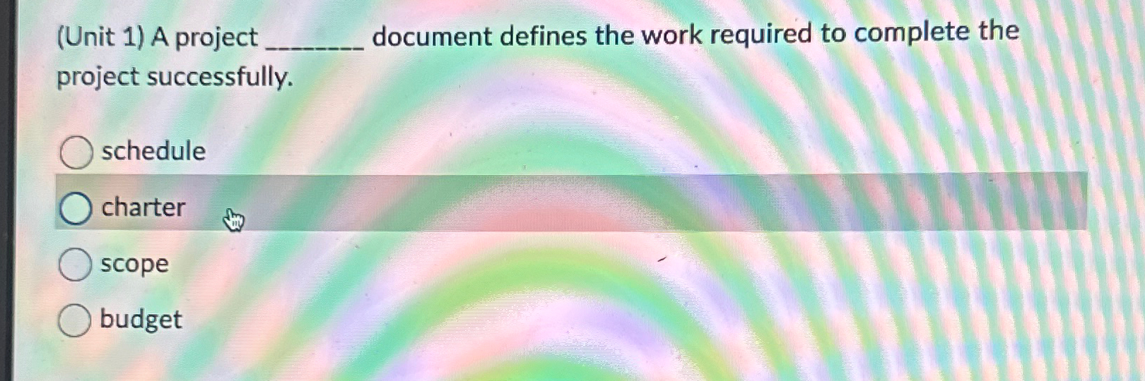 Solved (Unit 1) ﻿A project document defines the work | Chegg.com