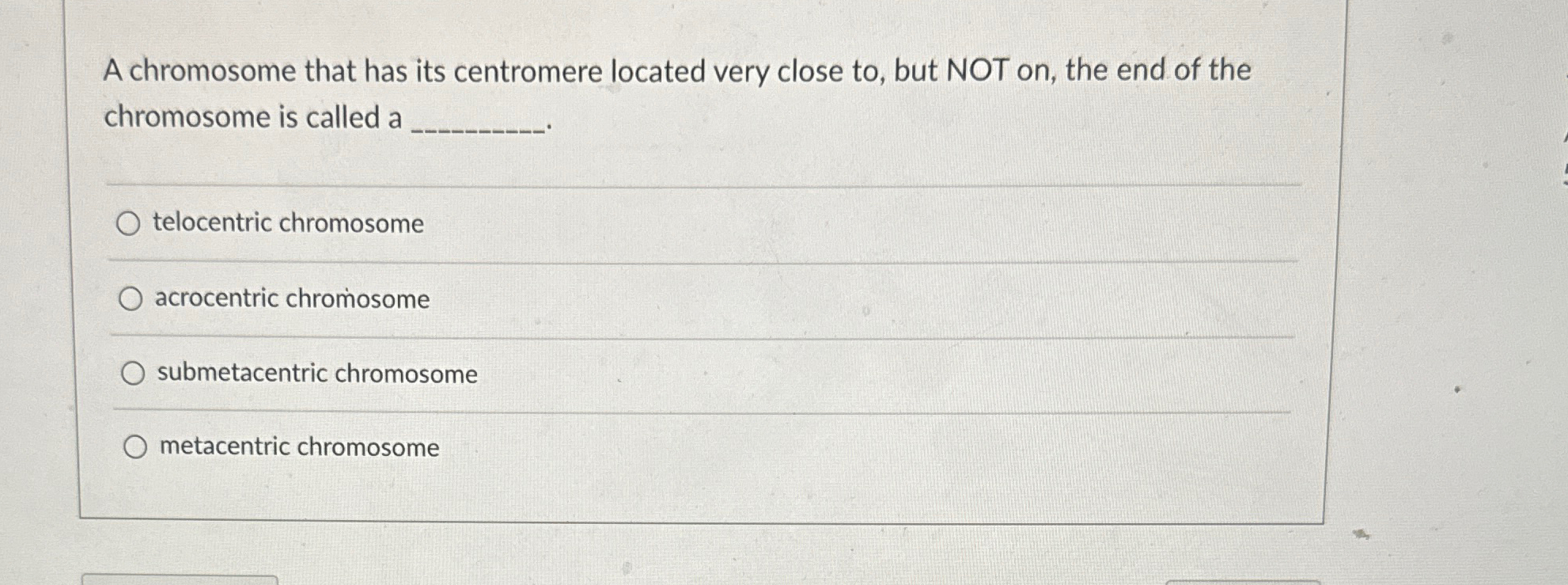 Solved A chromosome that has its centromere located very | Chegg.com