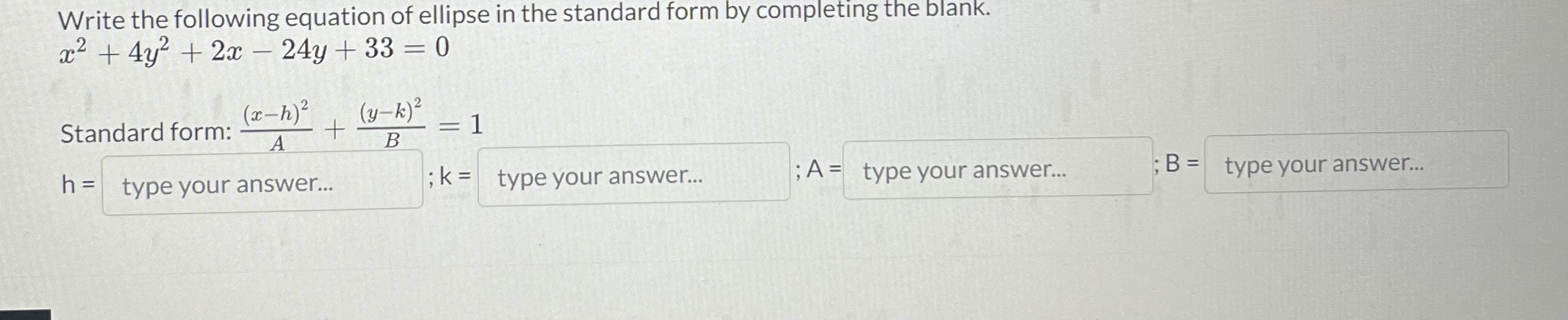 Solved Write the following equation of ellipse in the | Chegg.com