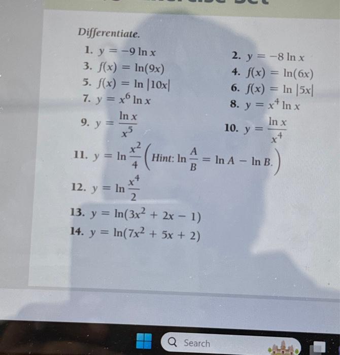 Solved Differentiate. 1. y = -9 ln x 3. f(x) = ln(9x) 5. | Chegg.com