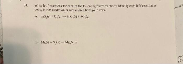 Solved 34. Write half-reactions for each of the following | Chegg.com