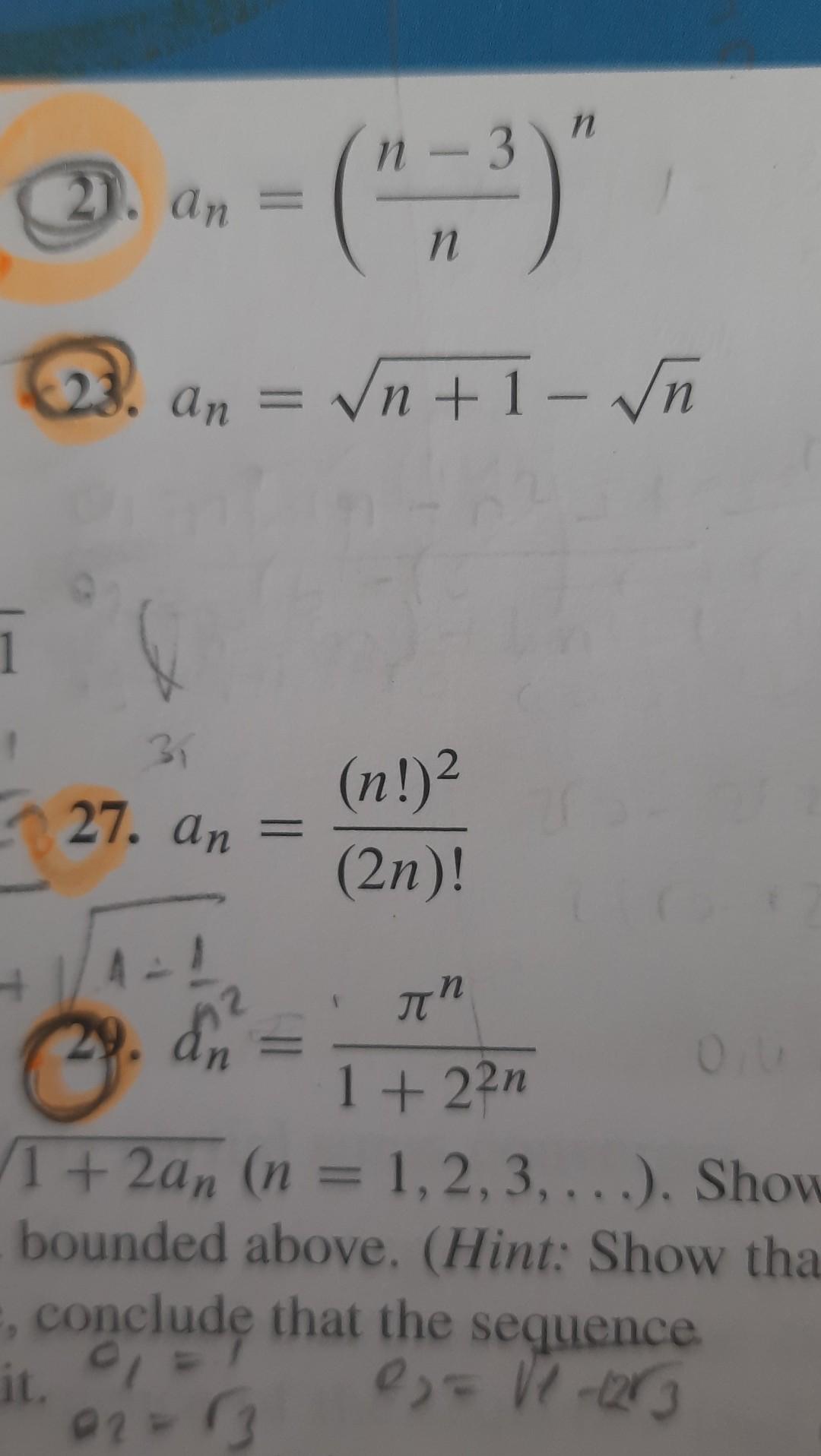 Solved 2.). an=(nn−3)n 23. an=n+1−n 27. an=(2n)!(n!)2 29. | Chegg.com