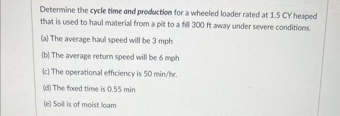 Solved Determine the cycle time and production for a wheeled | Chegg.com