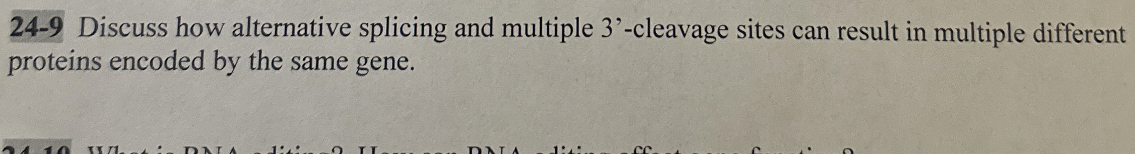 Solved 24-9 ﻿Discuss how alternative splicing and multiple | Chegg.com