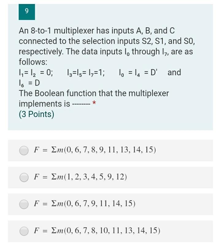 Solved 9 An 8-to-1 multiplexer has inputs A, B, and C | Chegg.com