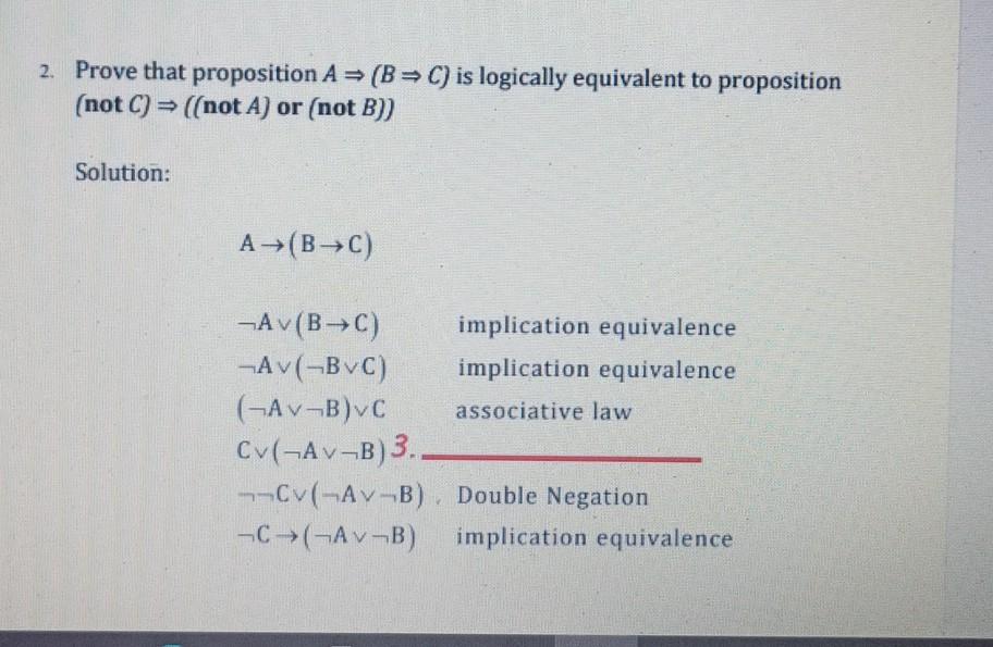 Solved 2. Prove that proposition A = (B= C) is logically | Chegg.com