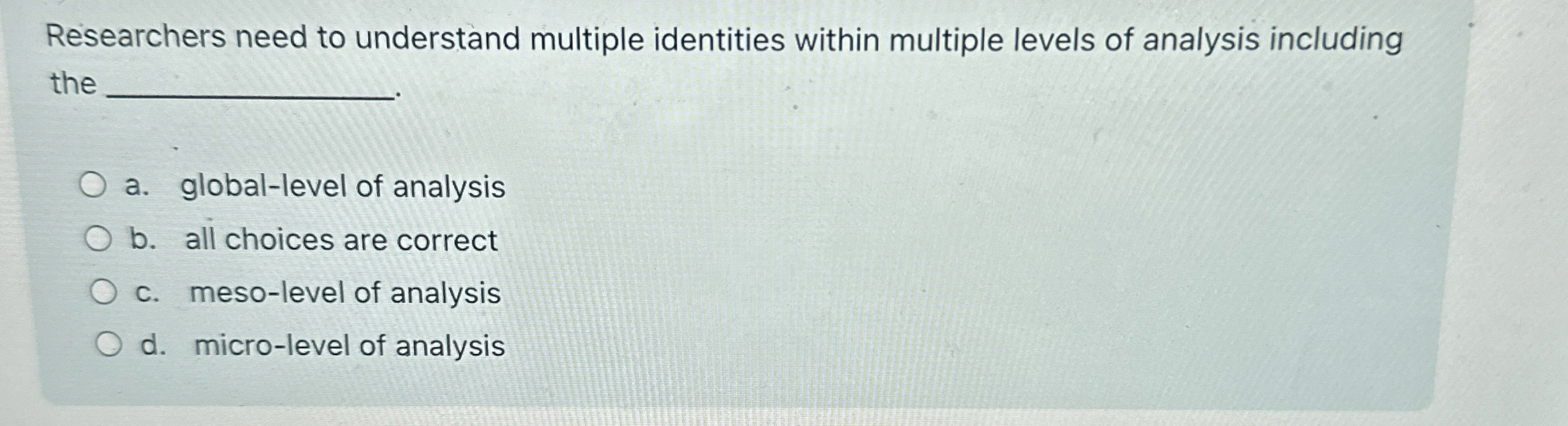 Solved Researchers need to understand multiple identities | Chegg.com