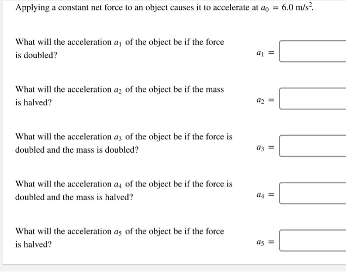 Solved Applying a constant net force to an object causes it | Chegg.com