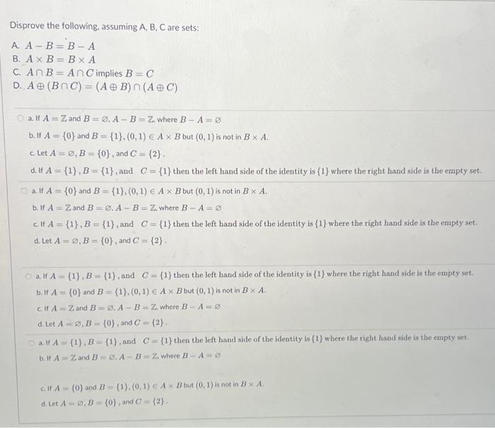 Solved Disprove the following, assuming A, B, C are sets: A. | Chegg.com
