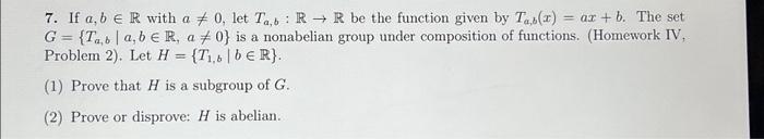 7. If a,b∈R with a =0, let Ta,b:R→R be the function | Chegg.com