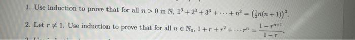 Solved 1. Use induction to prove that for all n>0 in | Chegg.com