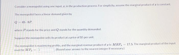 Solved Consider a monopolist using one input, x, in the | Chegg.com