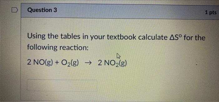 Solved Question 3 1 pts Using the tables in your textbook | Chegg.com
